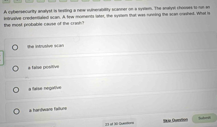 Solved: A cybersecurity analyst is testing a new vulnerability scanner ...