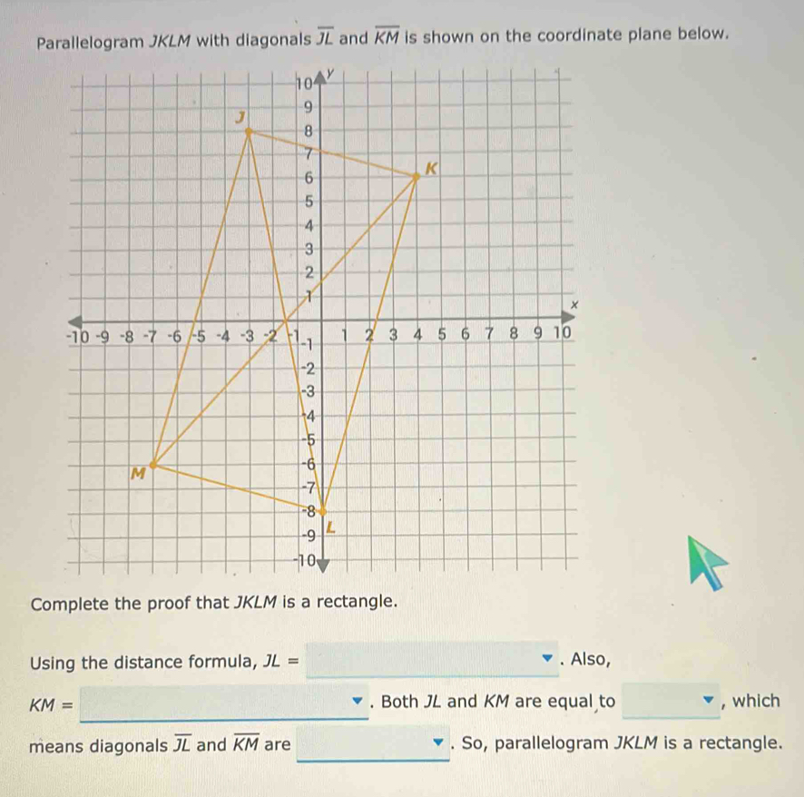 Parallelogram JKLM with diagonals overline JL and overline KM is shown ...