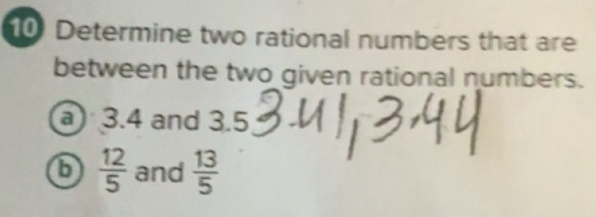 Solved: Determine two rational numbers that are between the two given ...