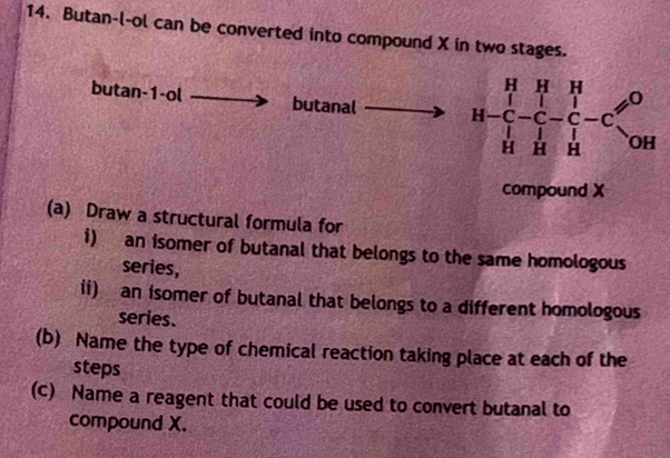 Solved: Butan-l-ol can be converted into compound X in two stages ...