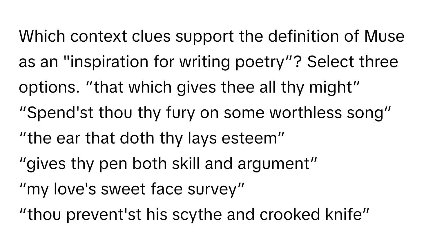 Solved: Which context clues support the definition of Muse as an ...