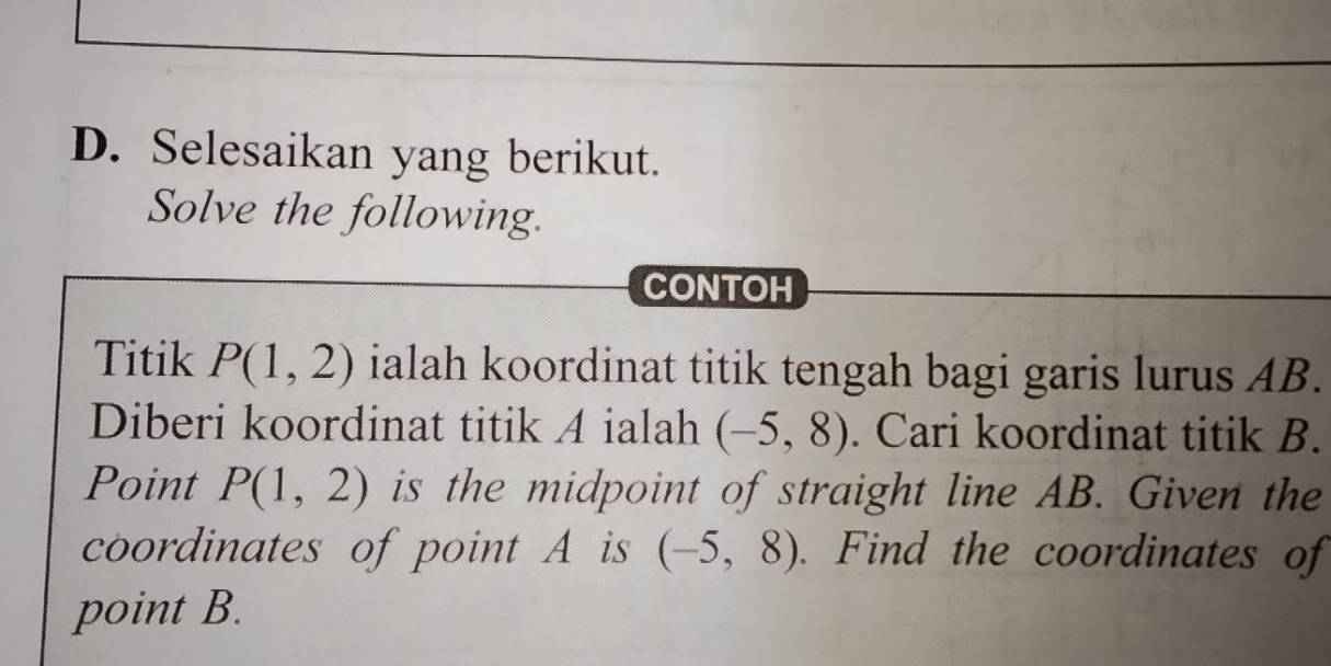 Selesai:Selesaikan yang berikut. Solve the following. CONTOH Titik P(1 ...