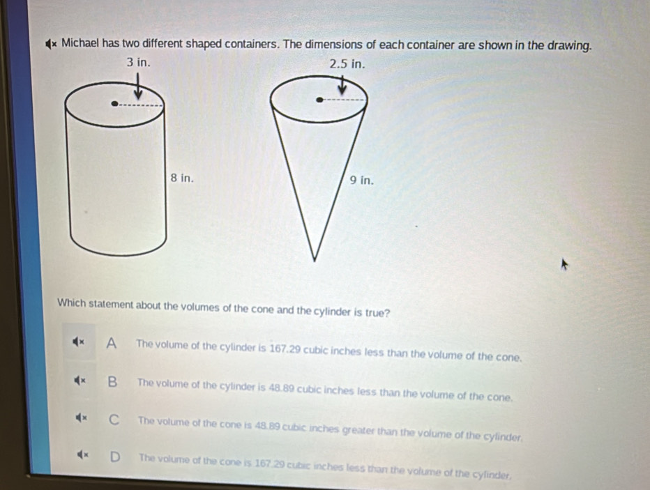 Solved: Michael has two different shaped containers. The dimensions of ...