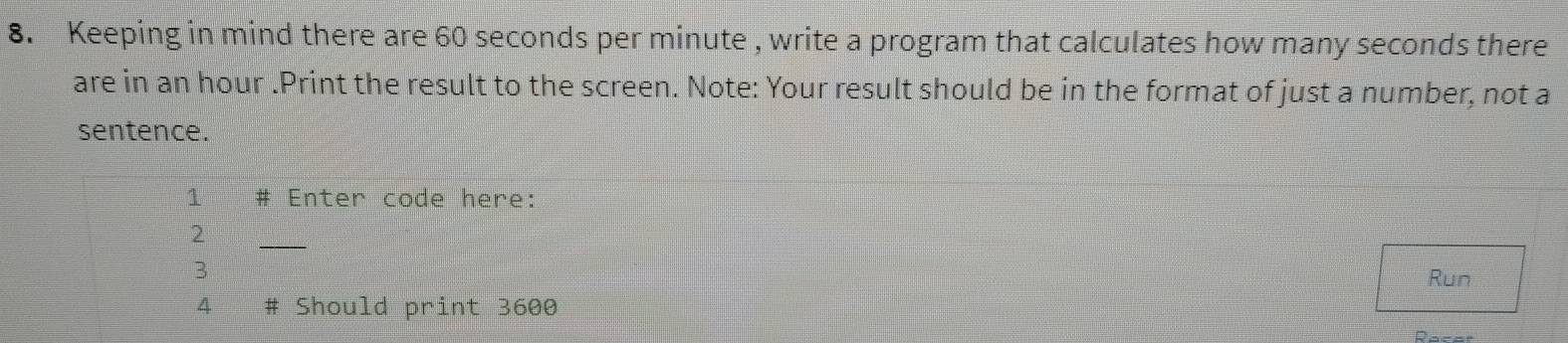 Solved: Keeping in mind there are 60 seconds per minute , write a ...