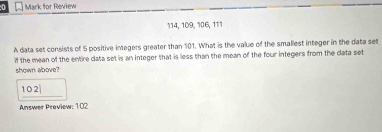 Solved: for Review 114, 109, 106, 111 A data set consists of 5 positive integers greater than ...