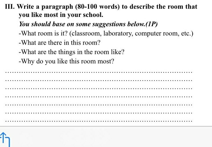 Giải quyết:Write a paragraph (80-100 words) to describe the room that ...