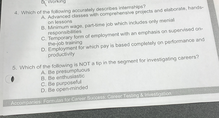 Solved: D. Working 4. Which of the following accurately describes ...