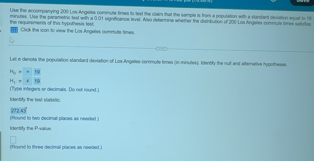 Solved: Use the accompanying 200 Los Angeles commute times to test the ...