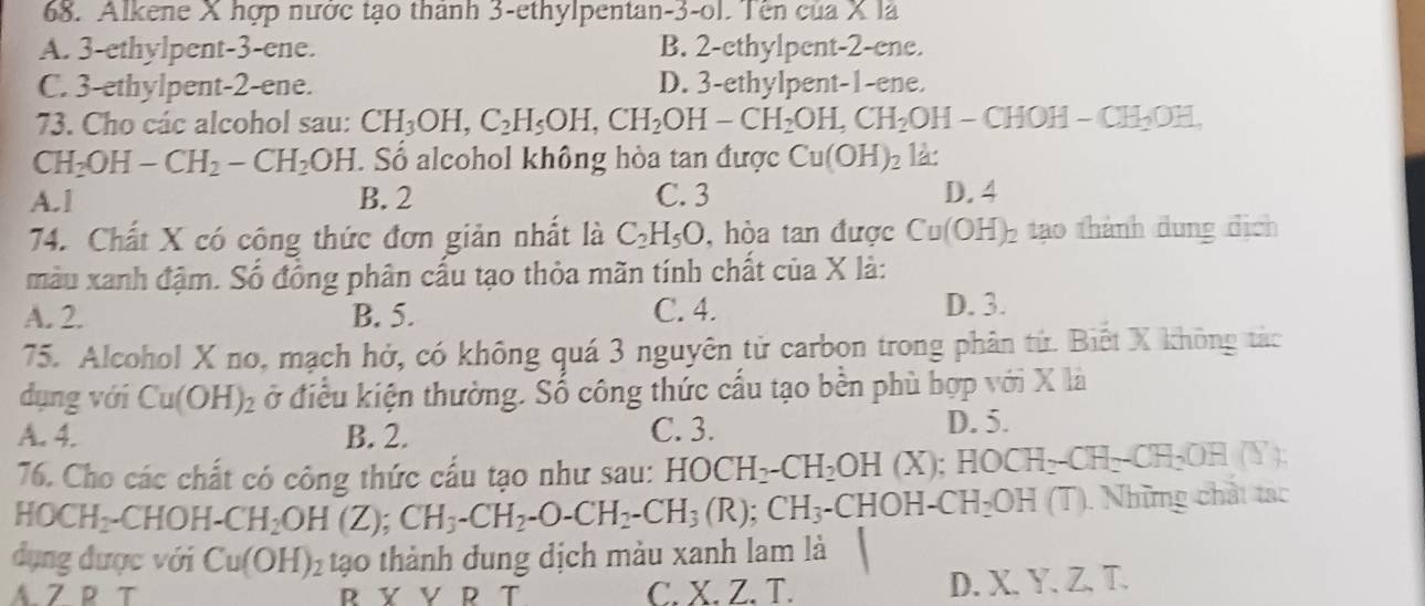 Giải quyết:Alkene X hợp nước tạo thành 3-ethylpentan-3-ol. Tên của X là ...