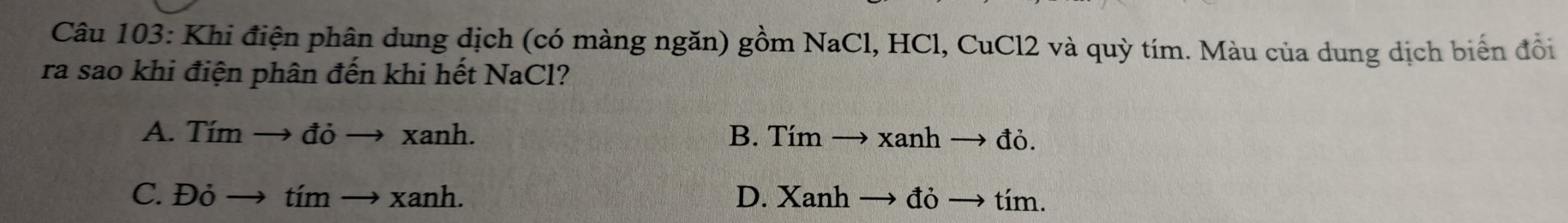 Giải quyết:Khi điện phân dung dịch (có màng ngăn) gồm NaCl, HCl, CuCl2 ...