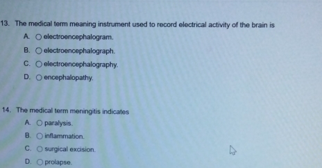 Solved: The medical term meaning instrument used to record electrical ...