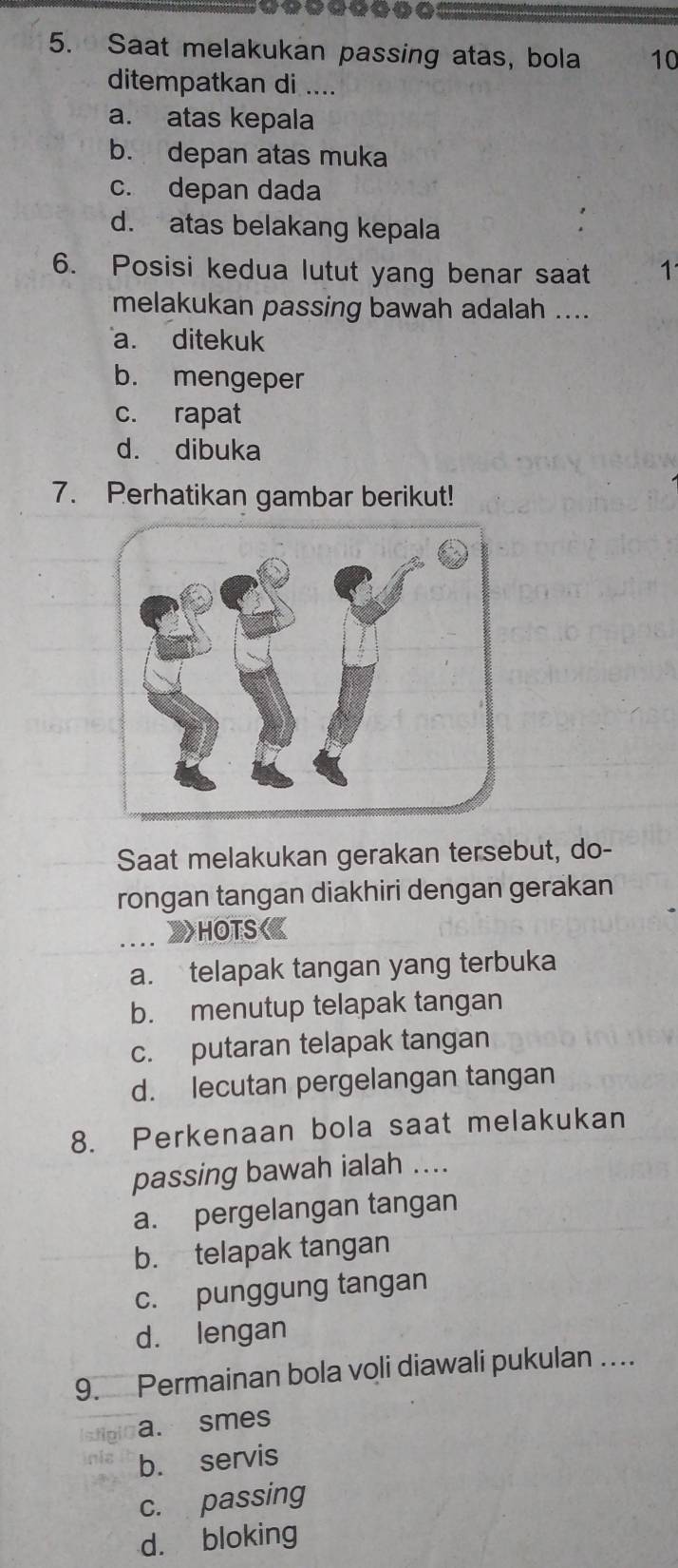 Telah dijawab:Saat melakukan passing atas, bola 10 ditempatkan di ...