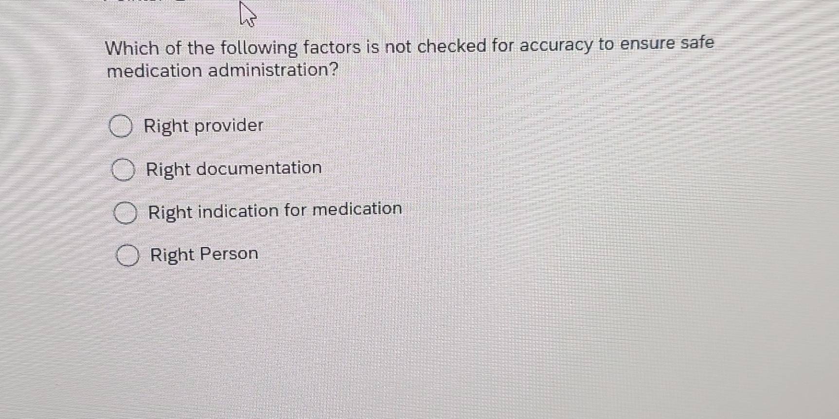 Solved: Which of the following factors is not checked for accuracy to ...