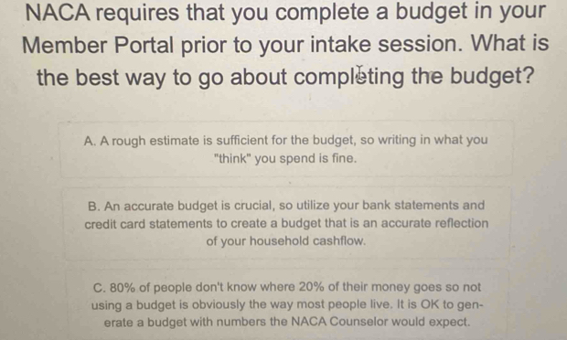 Solved: NACA requires that you complete a budget in your Member Portal ...