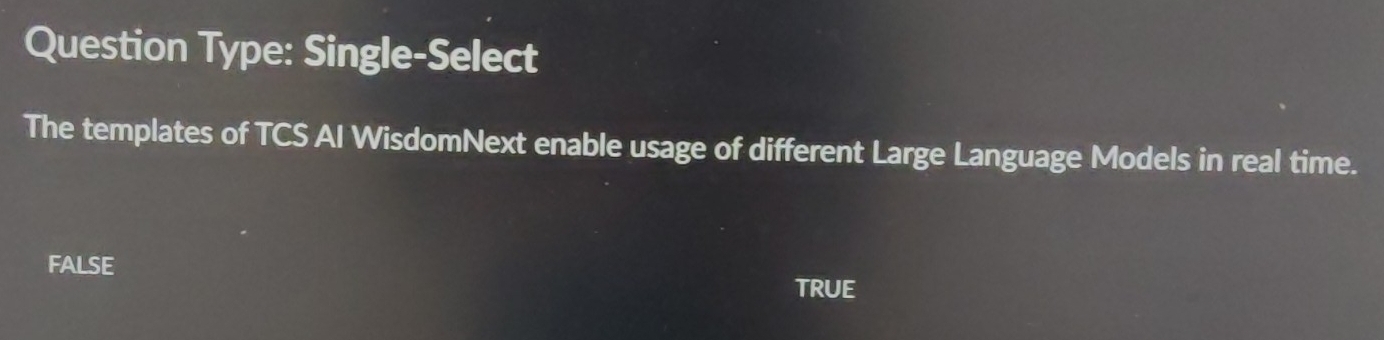 Solved: Question Type: Single-Select The templates of TCS AI WisdomNext ...