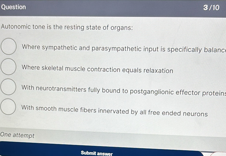 Solved: Autonomic tone is the resting state of organs: Where ...
