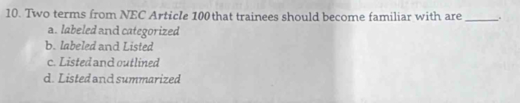 Solved: Two terms from NEC Article 100that trainees should become ...