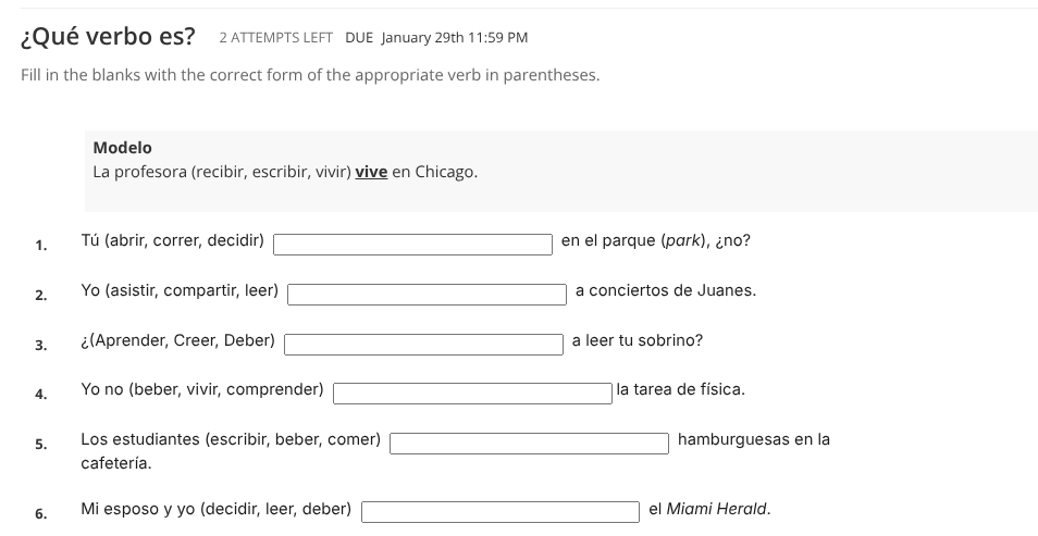 Gelöst:¿Qué verbo es? 2 ATTEMPTS LEFT DUE January 29th 11:59 PM Fill in ...