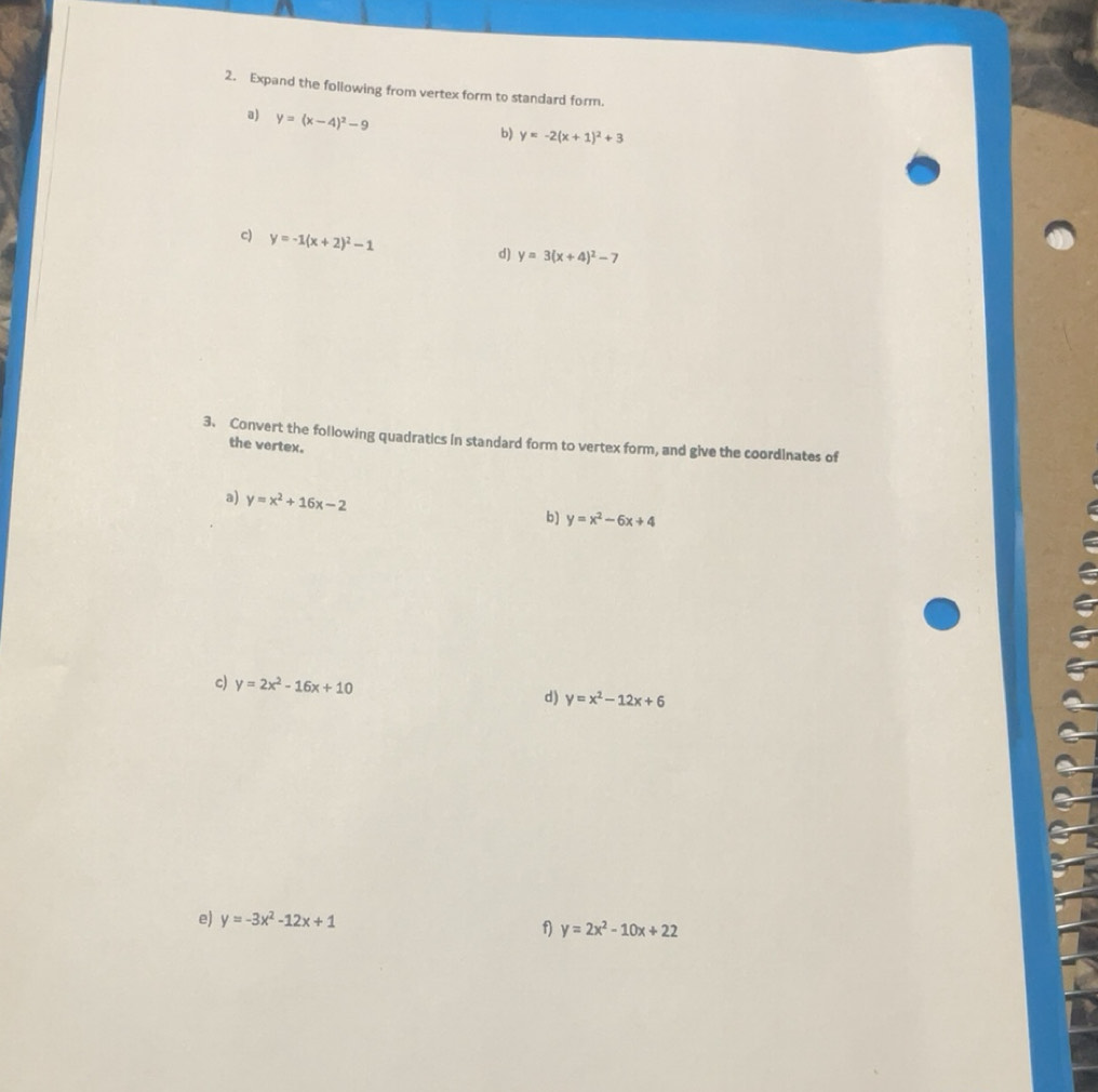 Solved: Expand the following from vertex form to standard form. a) y=(x ...