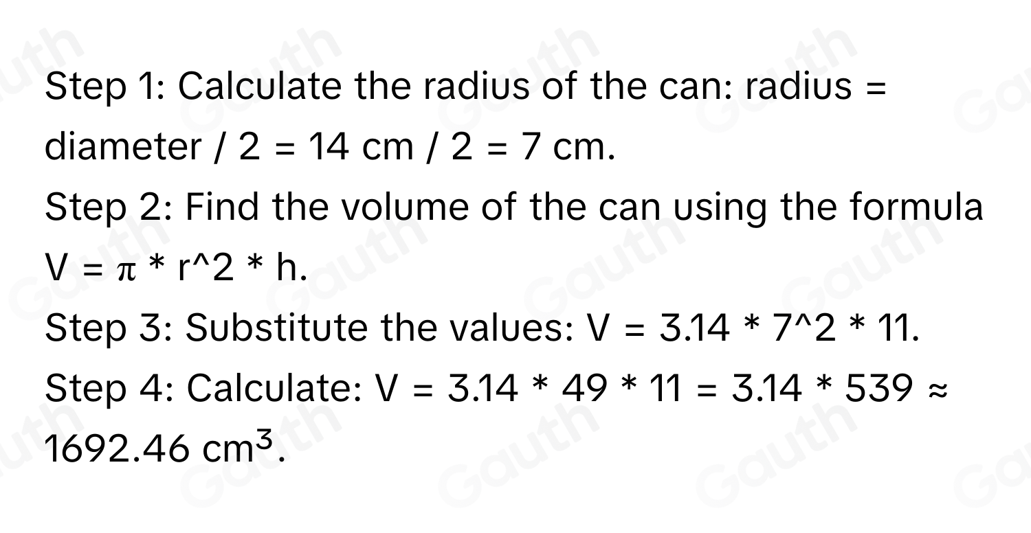 Solved: An aluminum can has a diameter of 14 cm and a height of 11 cm ...