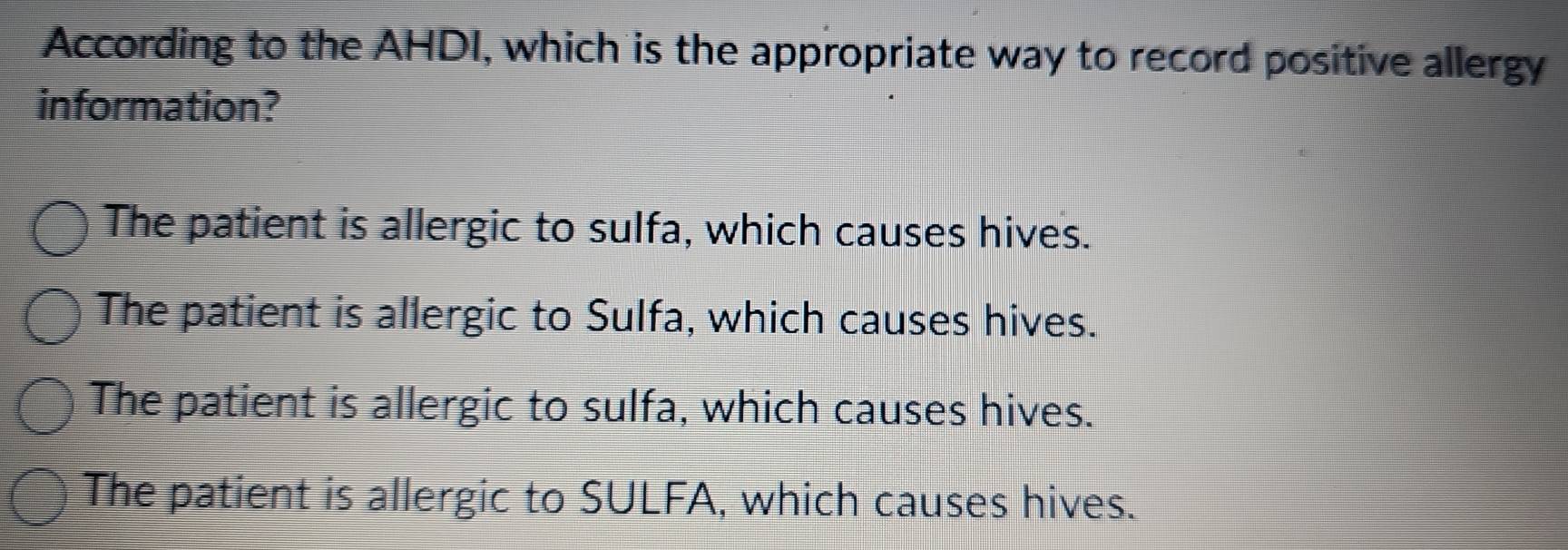 Solved: According to the AHDI, which is the appropriate way to record ...