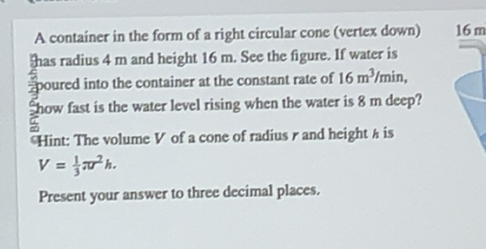 Solved: A container in the form of a right circular cone (vertex down ...