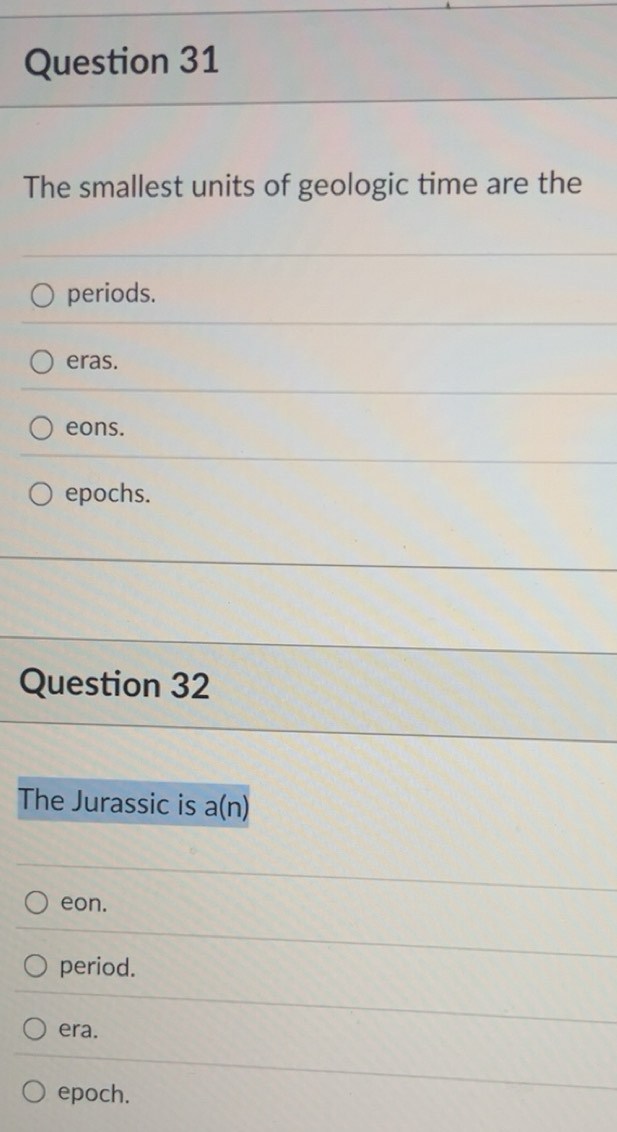 Solved: The smallest units of geologic time are the periods. eras. eons ...