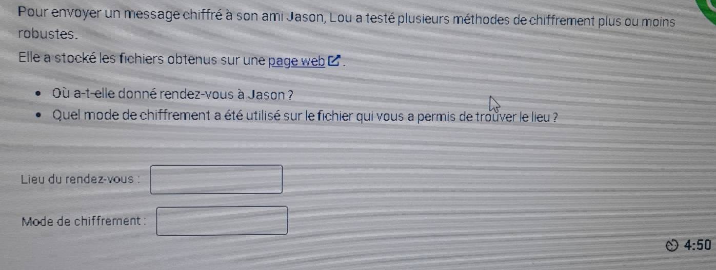 Résolu :Pour envoyer un message chiffré à son ami Jason, Lou a testé ...