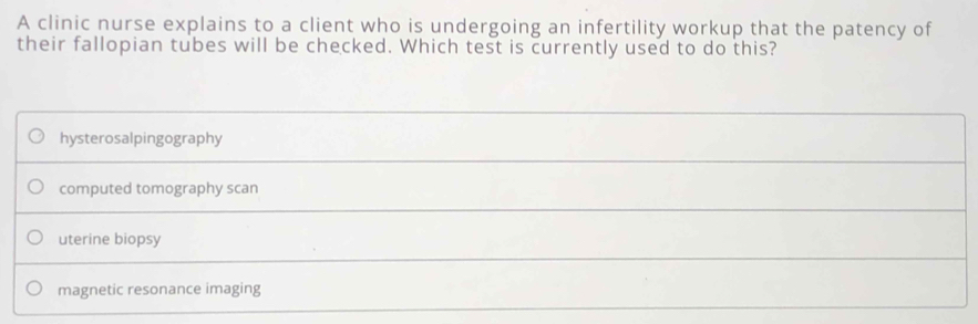 Solved: A clinic nurse explains to a client who is undergoing an ...