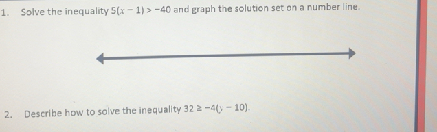 Solved: Solve the inequality 5(x-1)>-40 and graph the solution set on a ...