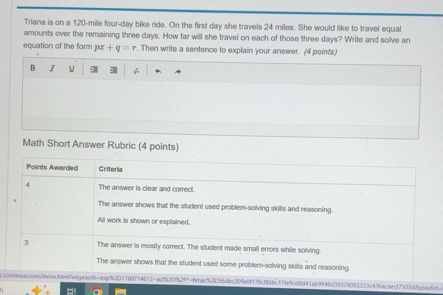 Solved: Triana is on a 120-mile four-day bike ride. On the first day ...
