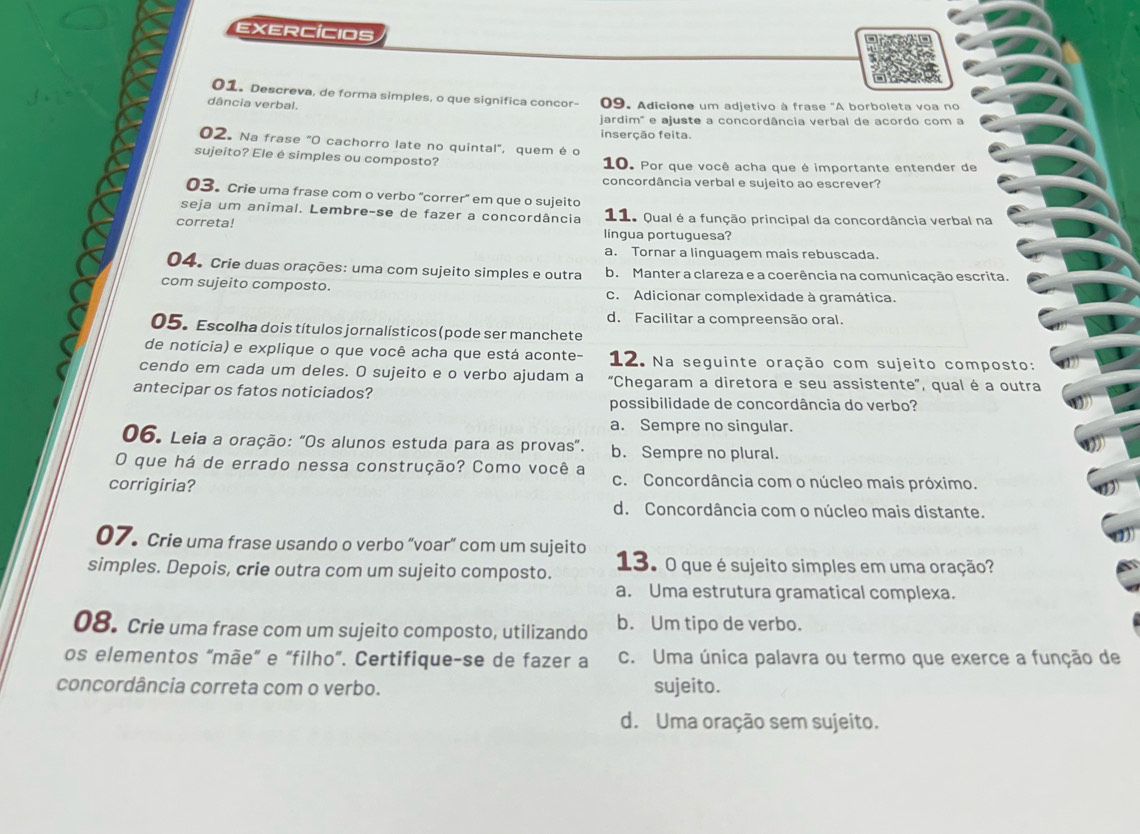 Resolvido:EXERCÍCIoS 01. Descreva, de forma simples, o que significa ...