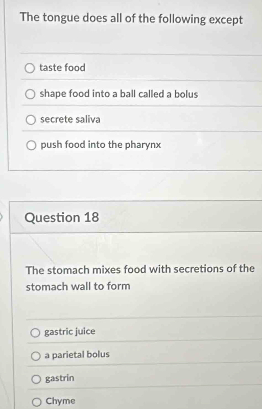 Solved: The tongue does all of the following except taste food shape ...