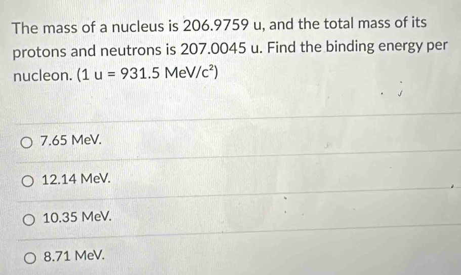 Solved: The mass of a nucleus is 206.9759 u, and the total mass of its ...