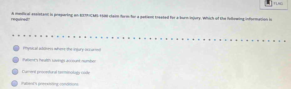 Solved: FLAG A medical assistant is preparing an 837P/CMS-1500 claim ...