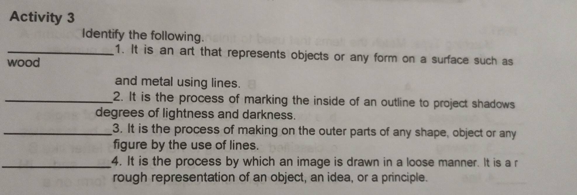 Solved: Activity 3 Identify the following. _1. It is an art that ...