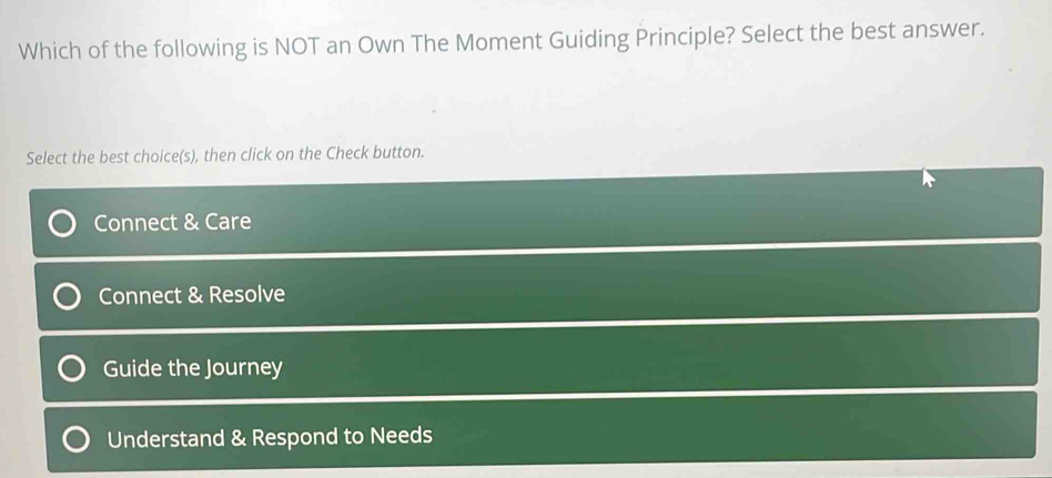 Solved: Which of the following is NOT an Own The Moment Guiding ...