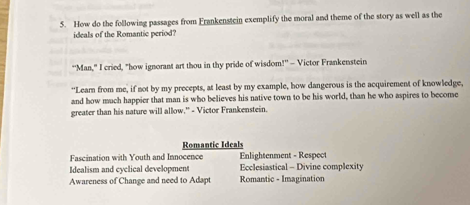Solved: How do the following passages from Frankenstein exemplify the ...