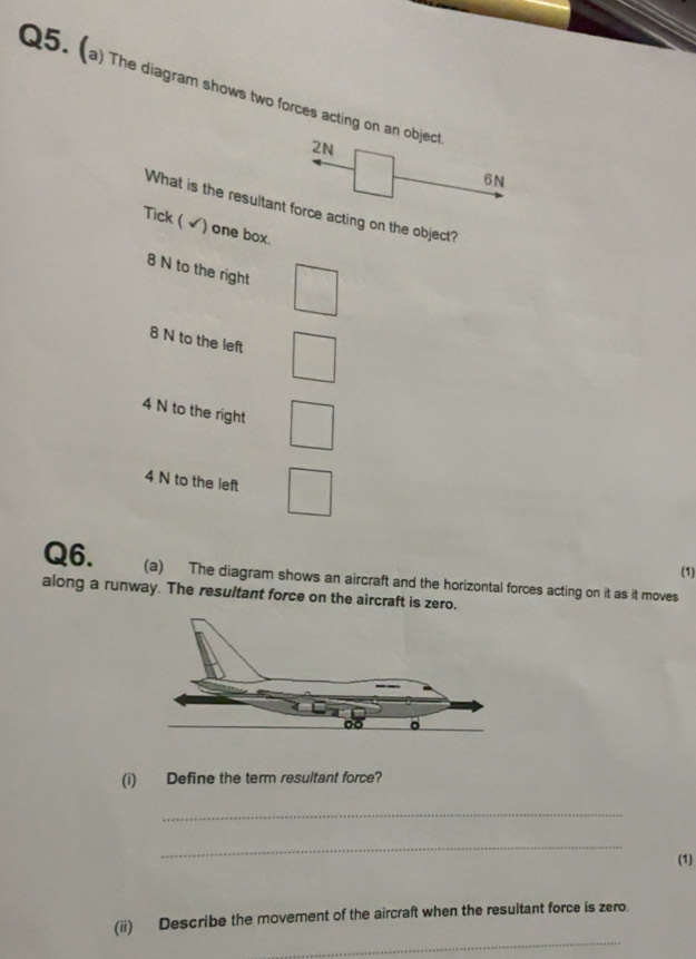 Solved: The diagram shows two forces acting on an object 2N 6N What is ...