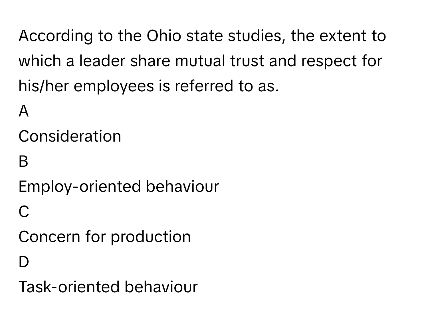 Solved: According to the Ohio state studies, the extent to which a ...