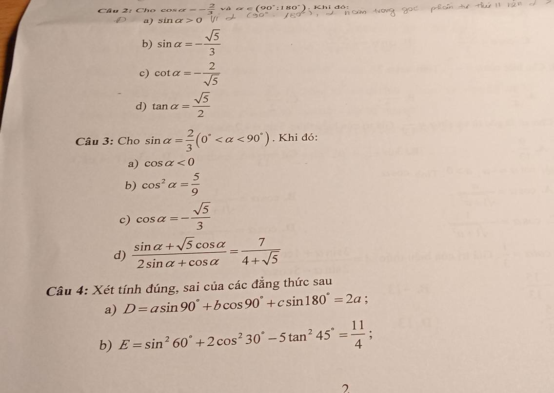 Giải quyết:Cầu 2: Cho cos alpha =- 2/3 a) sin alpha >0 b) sin alpha ...
