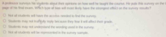 Solved: A professor surveys his students about their opinions on how ...