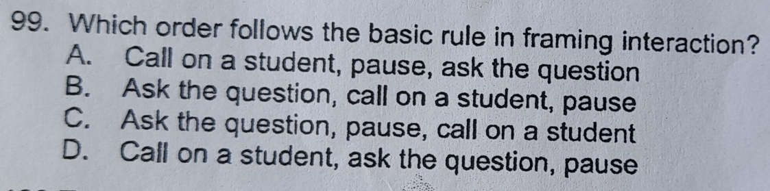 Solved: Which order follows the basic rule in framing interaction? A ...