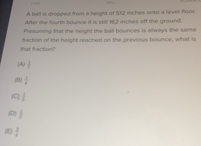 Solved: CORE SKILL A ball is dropped from a height of 512 inches onto a ...