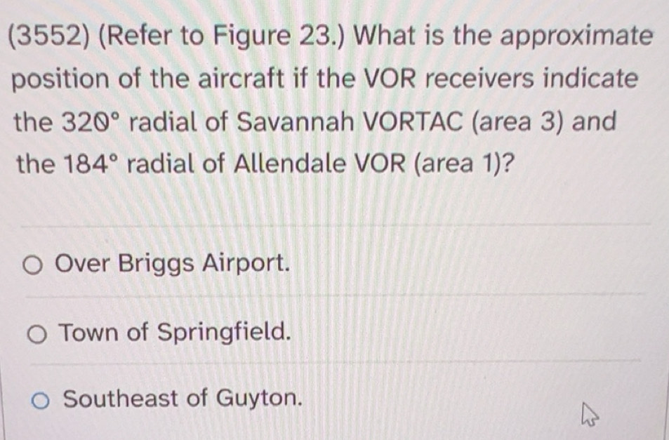 Solved: (3552) (Refer to Figure 23.) What is the approximate position ...
