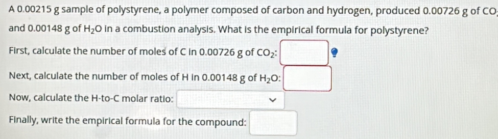 Solved: A 0.00215 g sample of polystyrene, a polymer composed of carbon ...