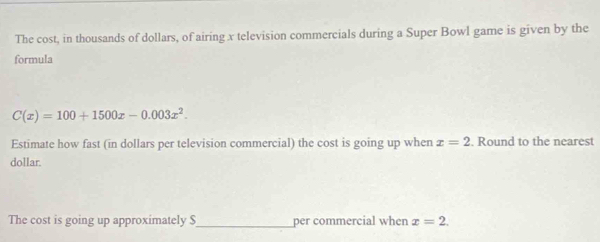 Solved: The cost, in thousands of dollars, of airing x television ...
