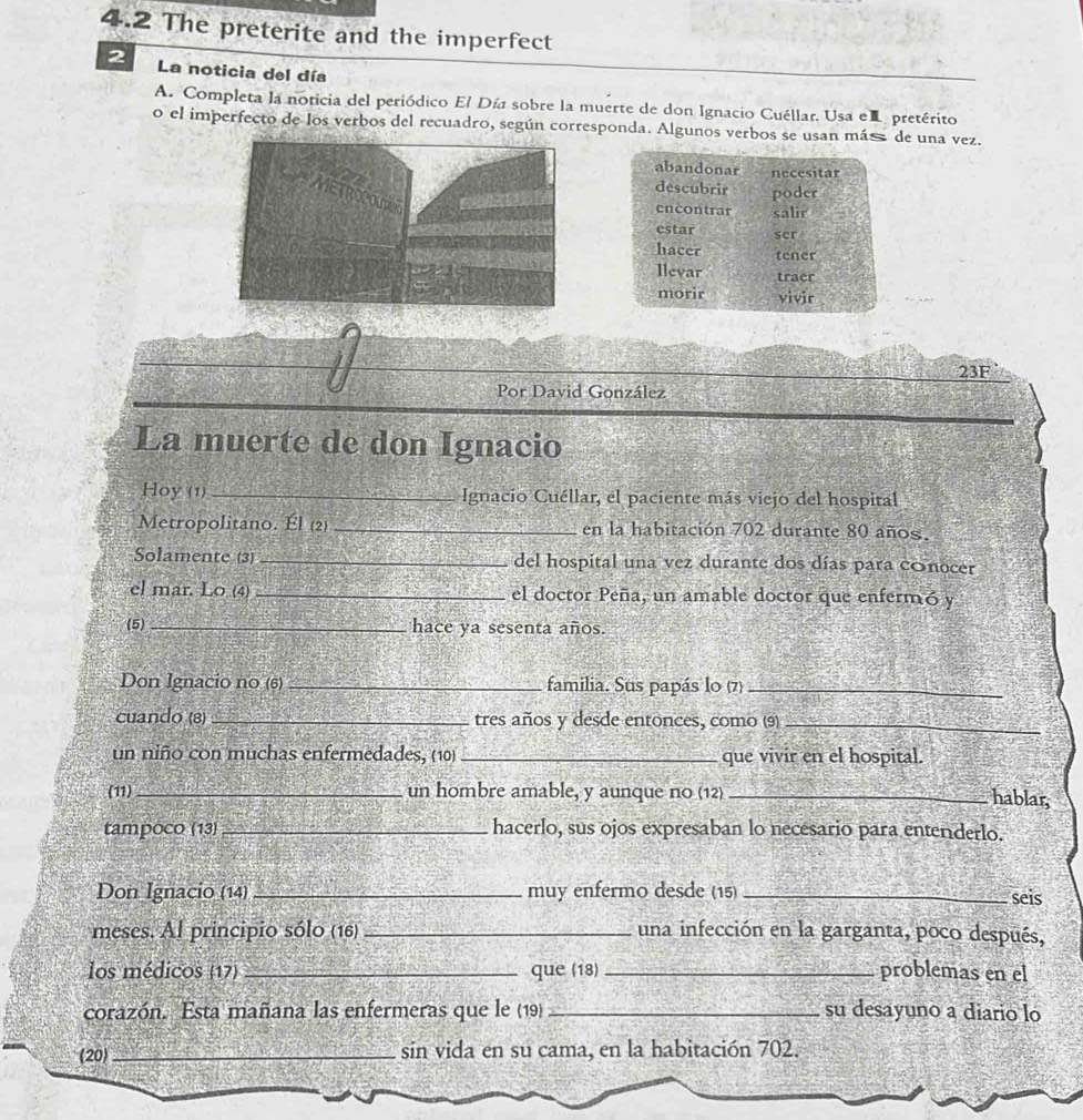 Solved: 4.2 The preterite and the imperfect 2 La noticia del día A ...