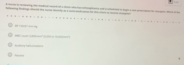 Solved: FlAg A nurse is reviewing the medical record of a client who ...