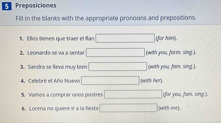 Solved: Preposiciones Fill in the blanks with the appropriate pronouns ...